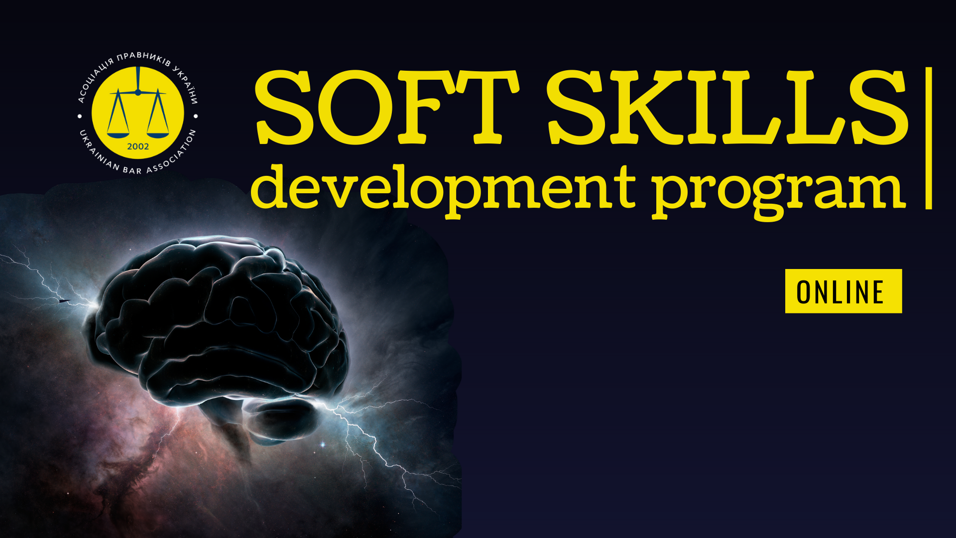 SOFT SKILLS development program - Ukrainian Bar Association SOFT SKILLS development program - Ukrainian Bar Association